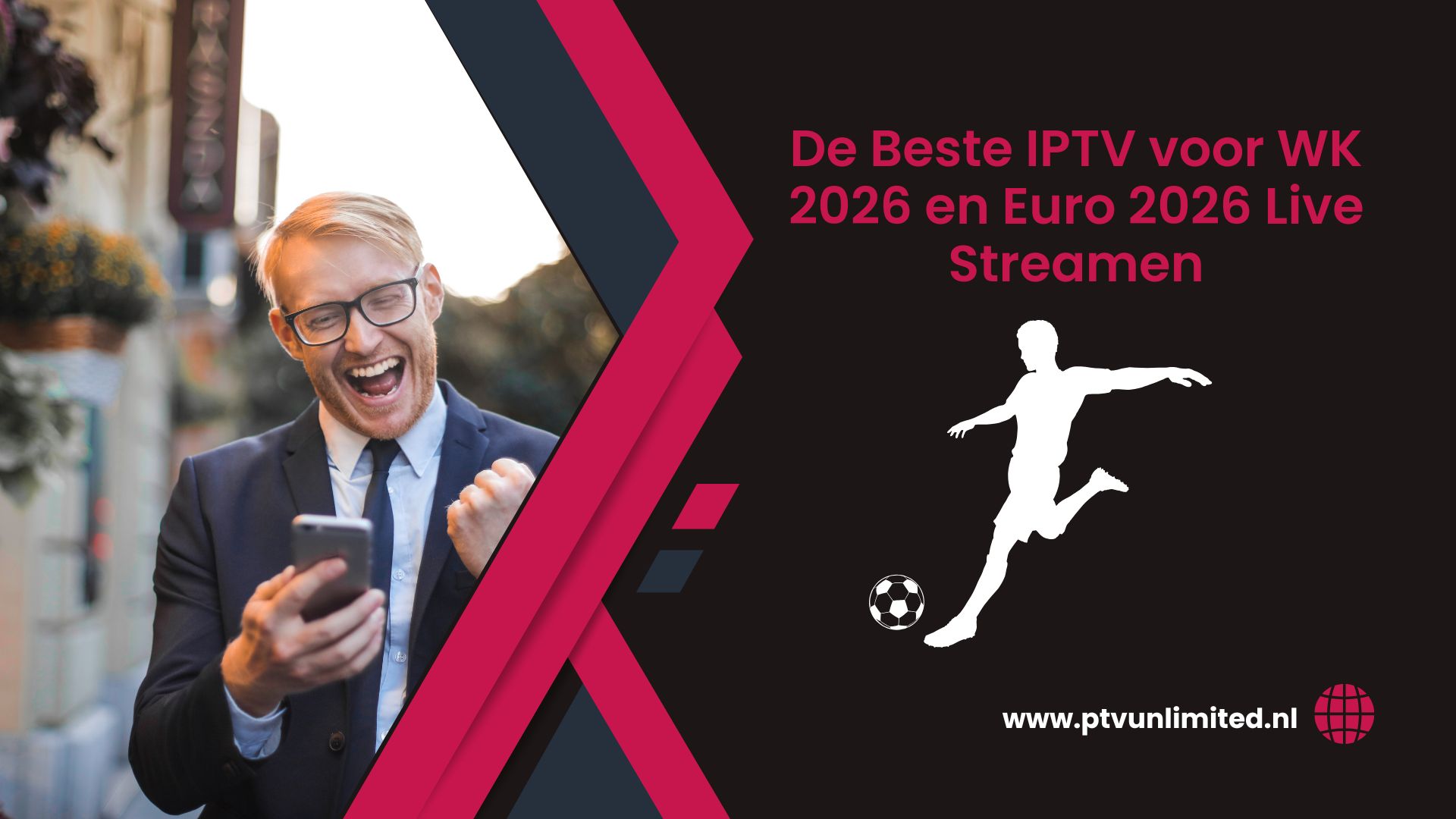 De Beste IPTV voor WK 2026 en Euro 2026 Live Streamen